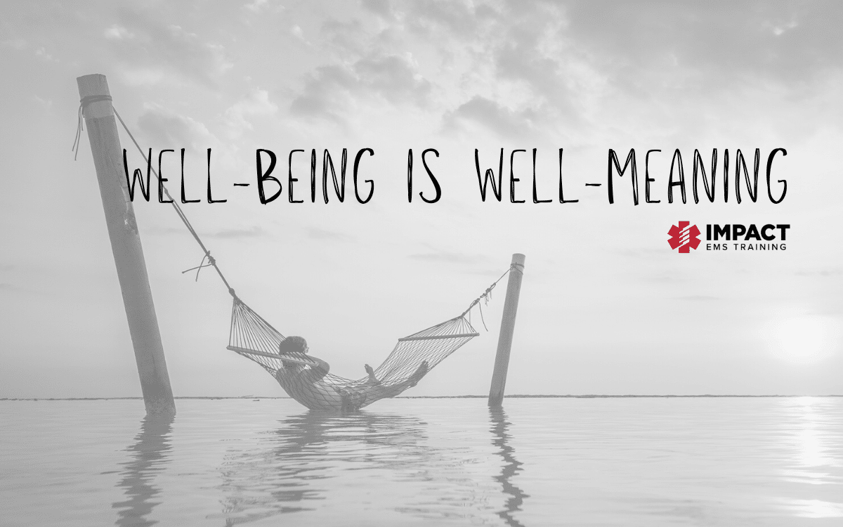 Well Being Is Well Meaning Impact EMS well-being-is-well-meaning-impact-ems